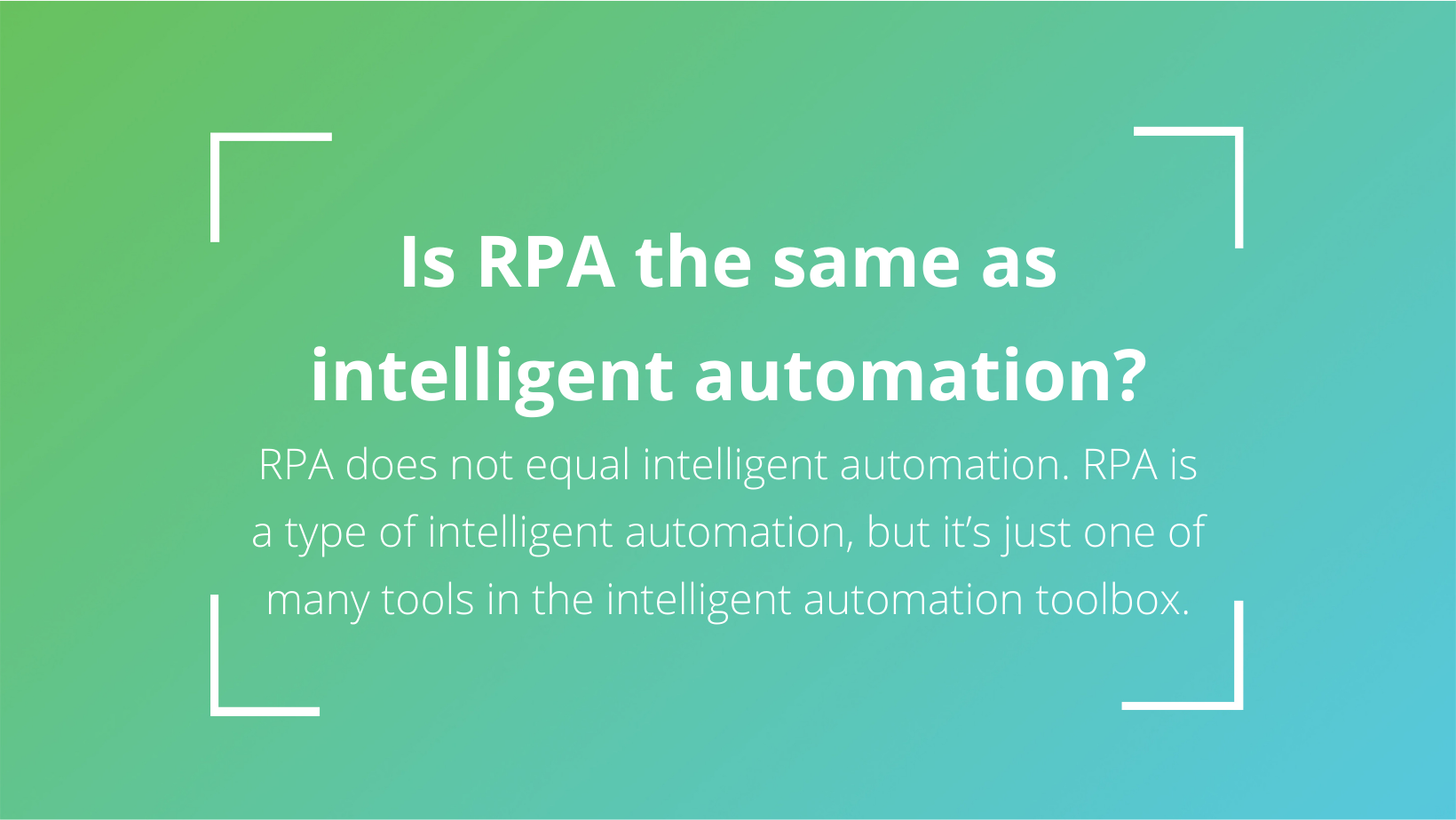 Intelligent automation 101
